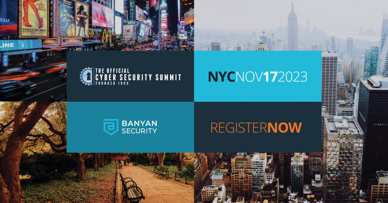Cybersecurity Summit New York Banyan Security